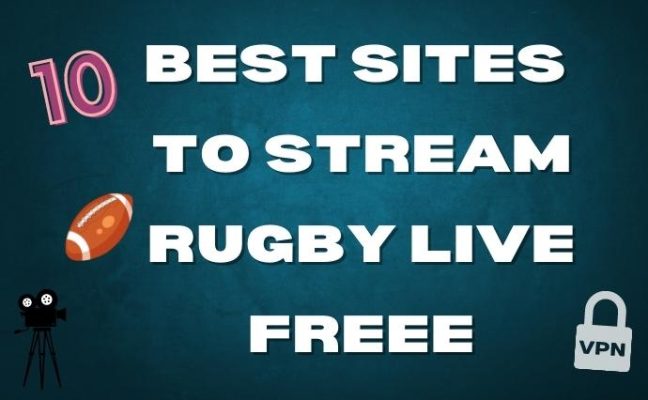 10 Best Sites to Stream Rugby Live Games For Free in 2026 - My Vpn Hub