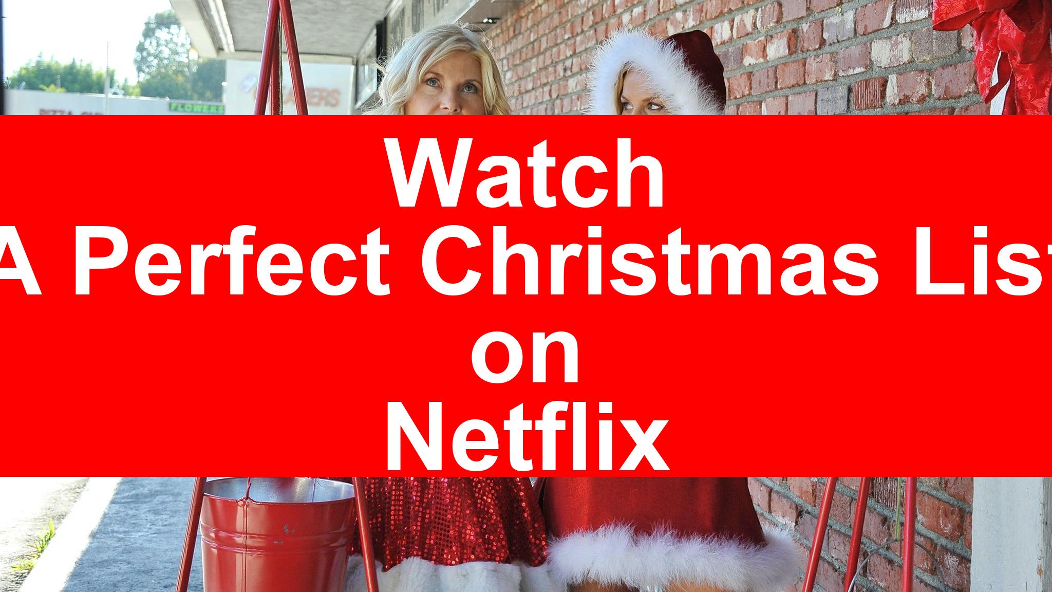 How to Watch A Perfect Christmas List On Netflix [Top Guide 2025] - My ...