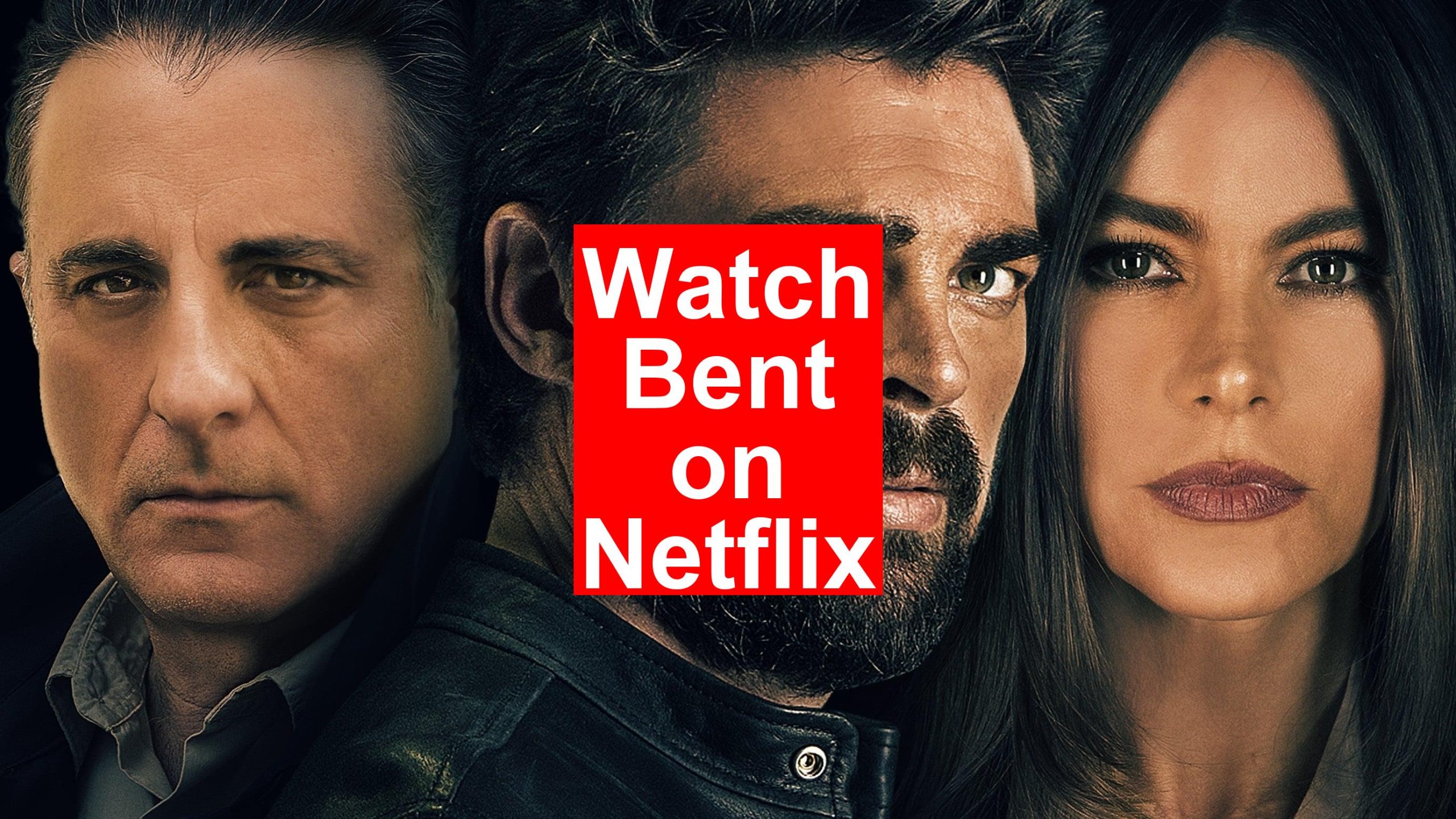 How to Watch Bent On Netflix [Fast Guide 2025] - My Vpn Hub