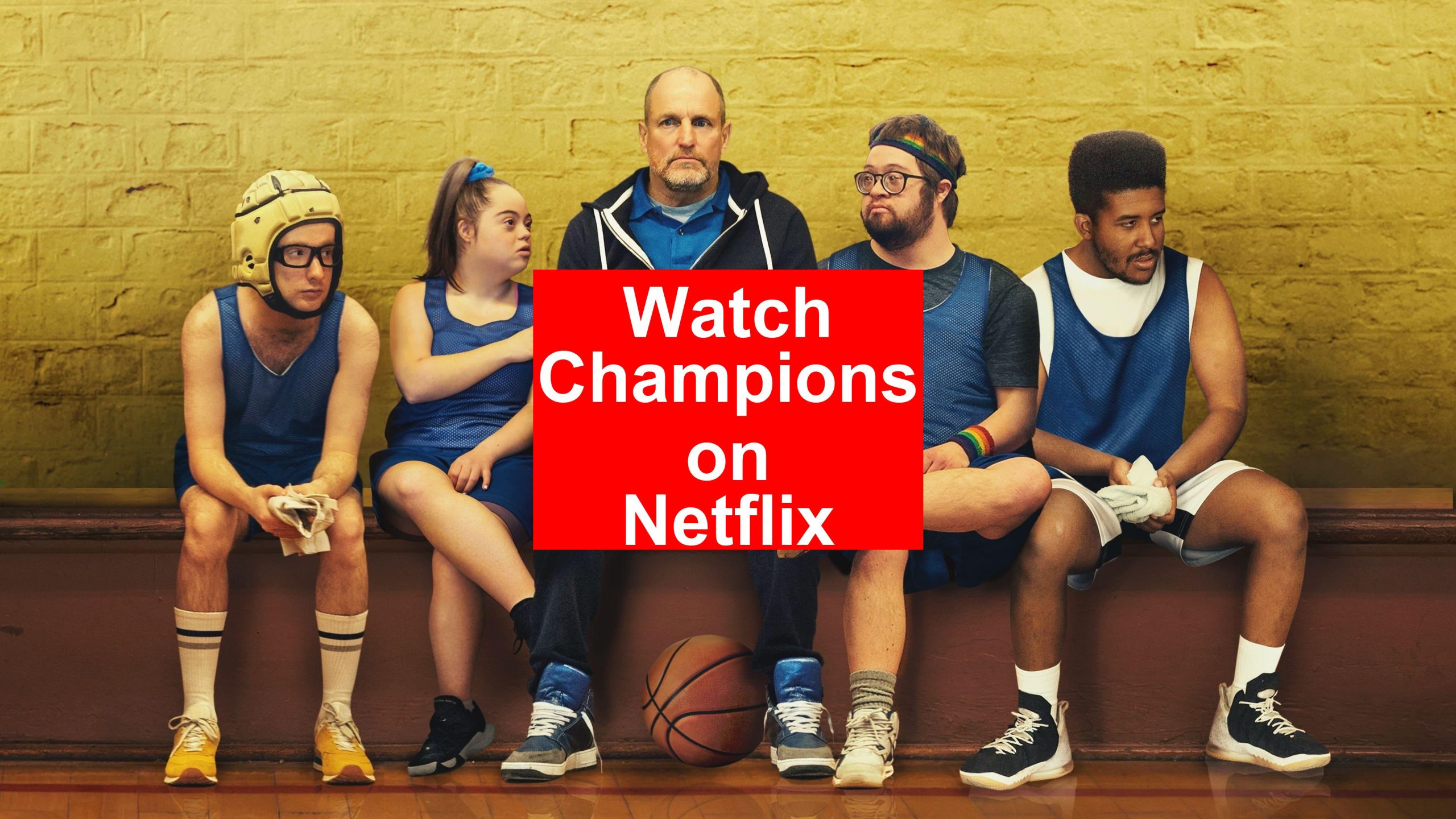 How to Watch Champions On Netflix [Best Guide 2026] - My Vpn Hub