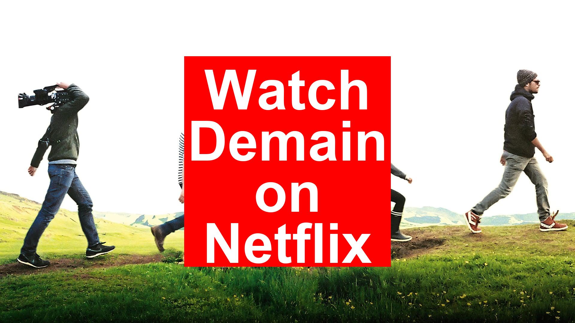How to Watch Demain On Netflix [Easy Guide 2025] - My Vpn Hub