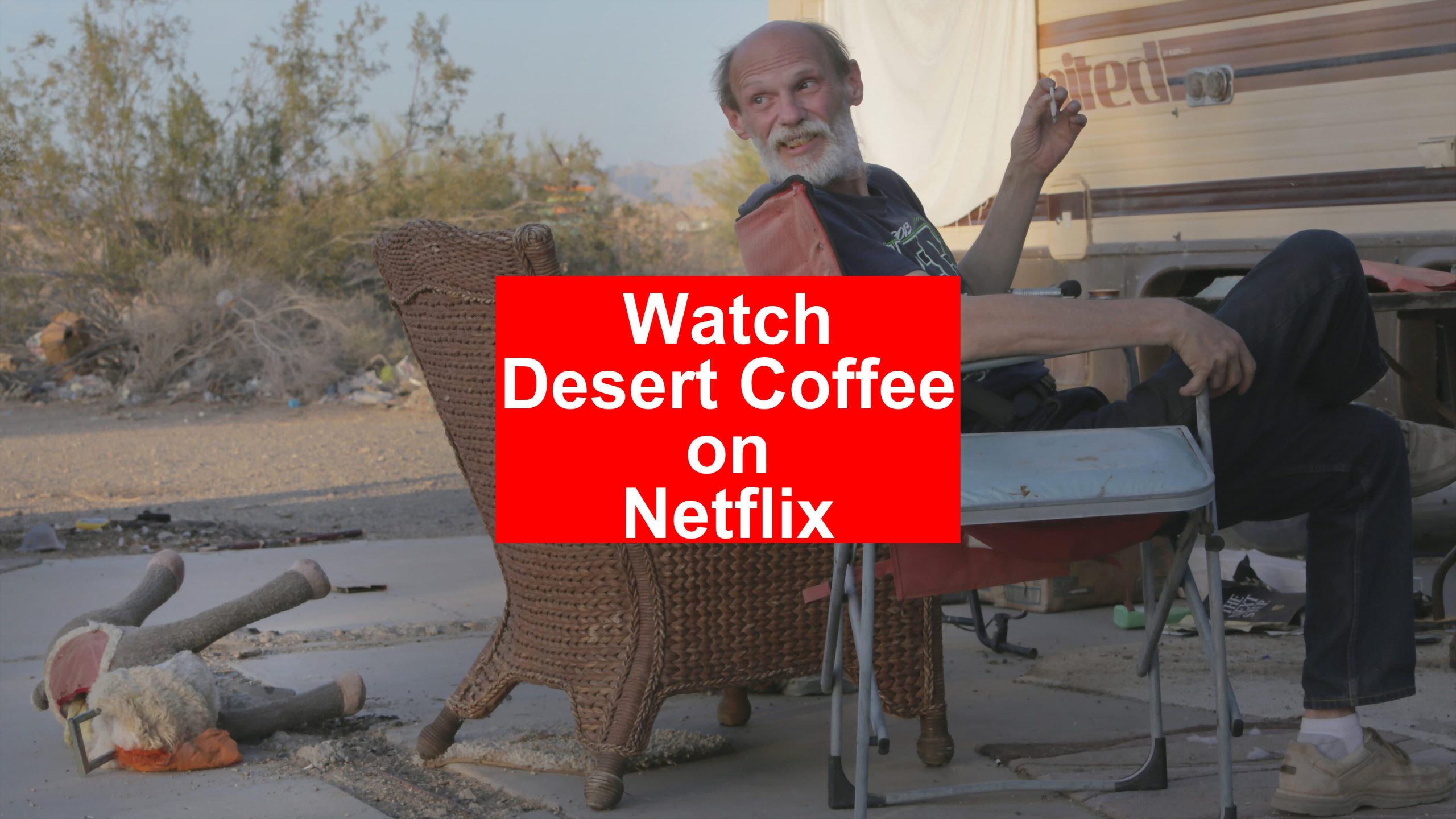 How to Watch Desert Coffee On Netflix [Best Guide 2026] - My Vpn Hub