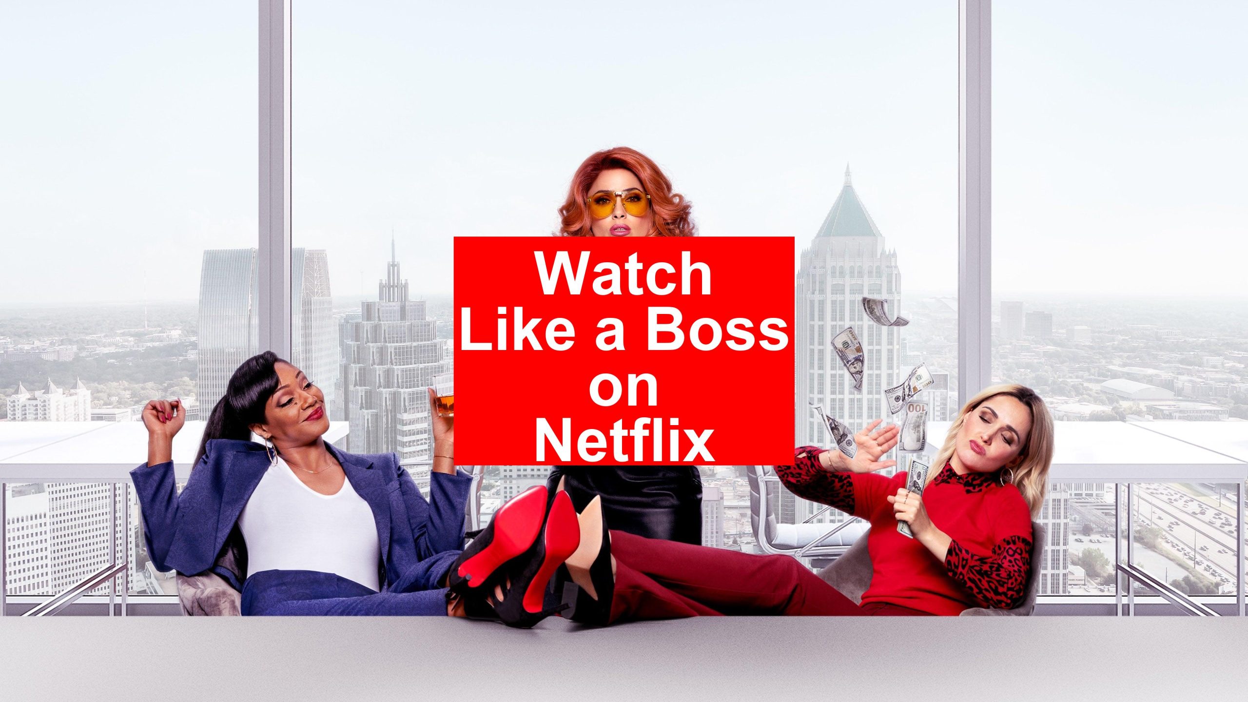 How to Watch Like a Boss On Netflix [Best Guide 2026] - My Vpn Hub