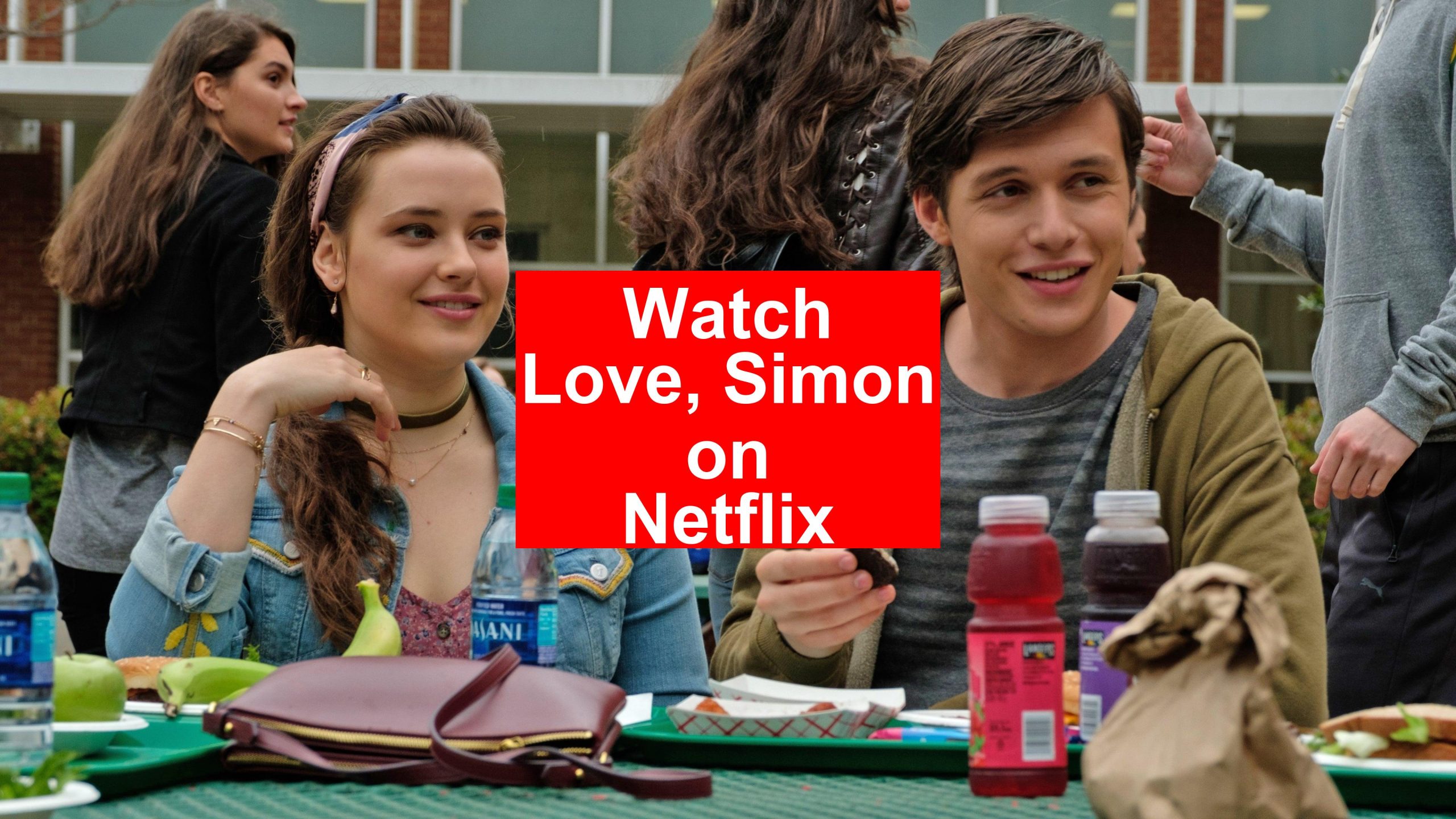 How to Watch Love, Simon On Netflix [Top Guide 2026] - My Vpn Hub