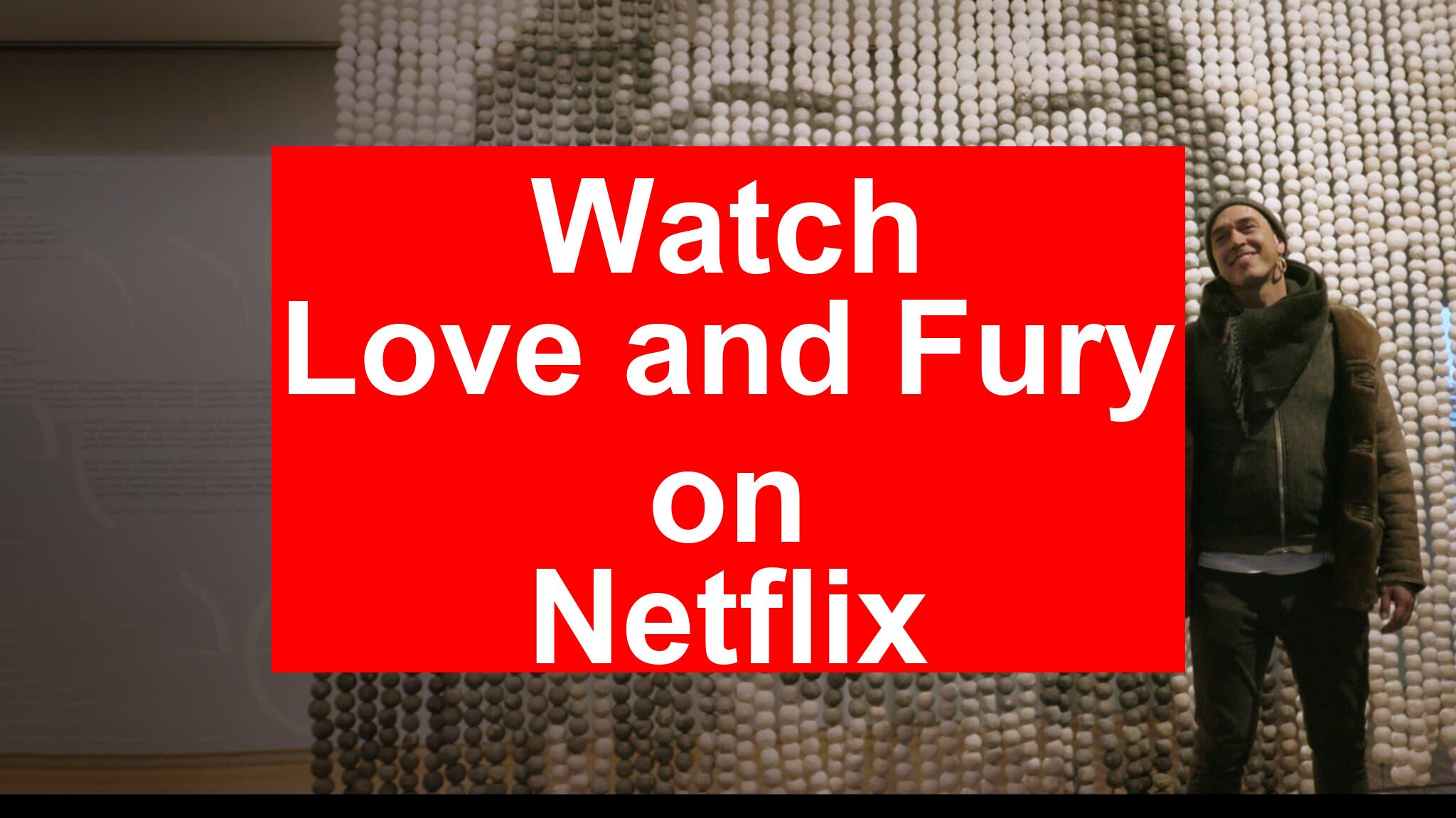 How to Watch Love and Fury On Netflix [Best Guide 2026] - My Vpn Hub