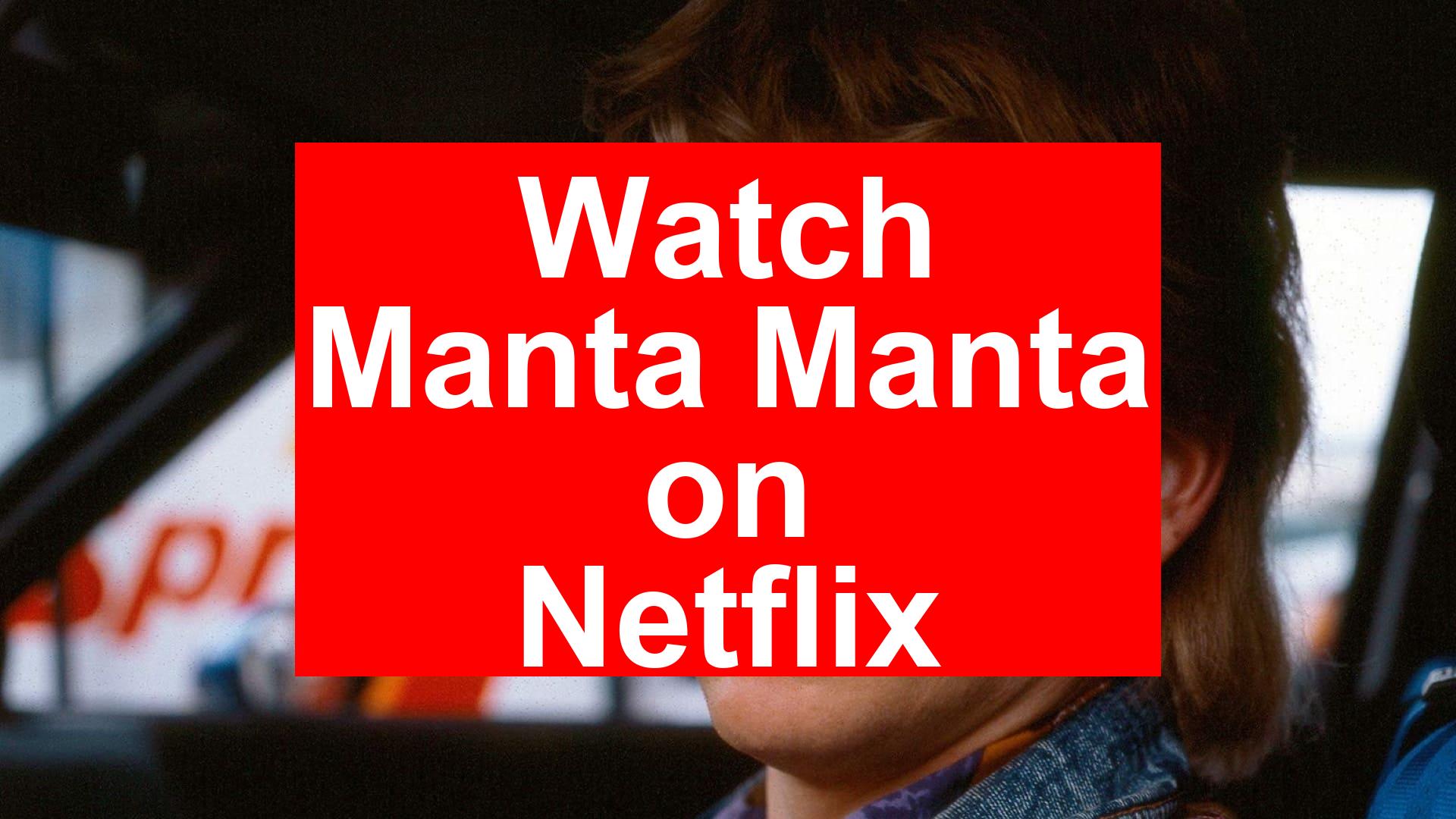 Netflix Manta Manta