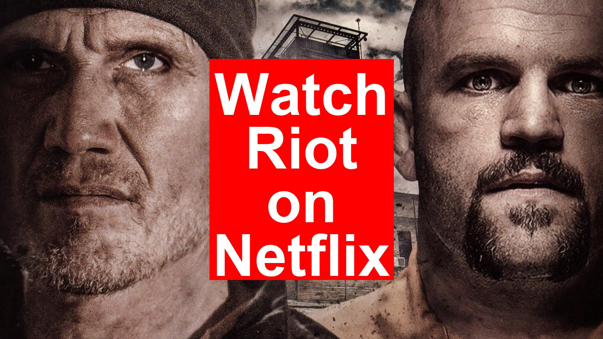 How to Watch Riot On Netflix [Best Guide 2025] - My Vpn Hub