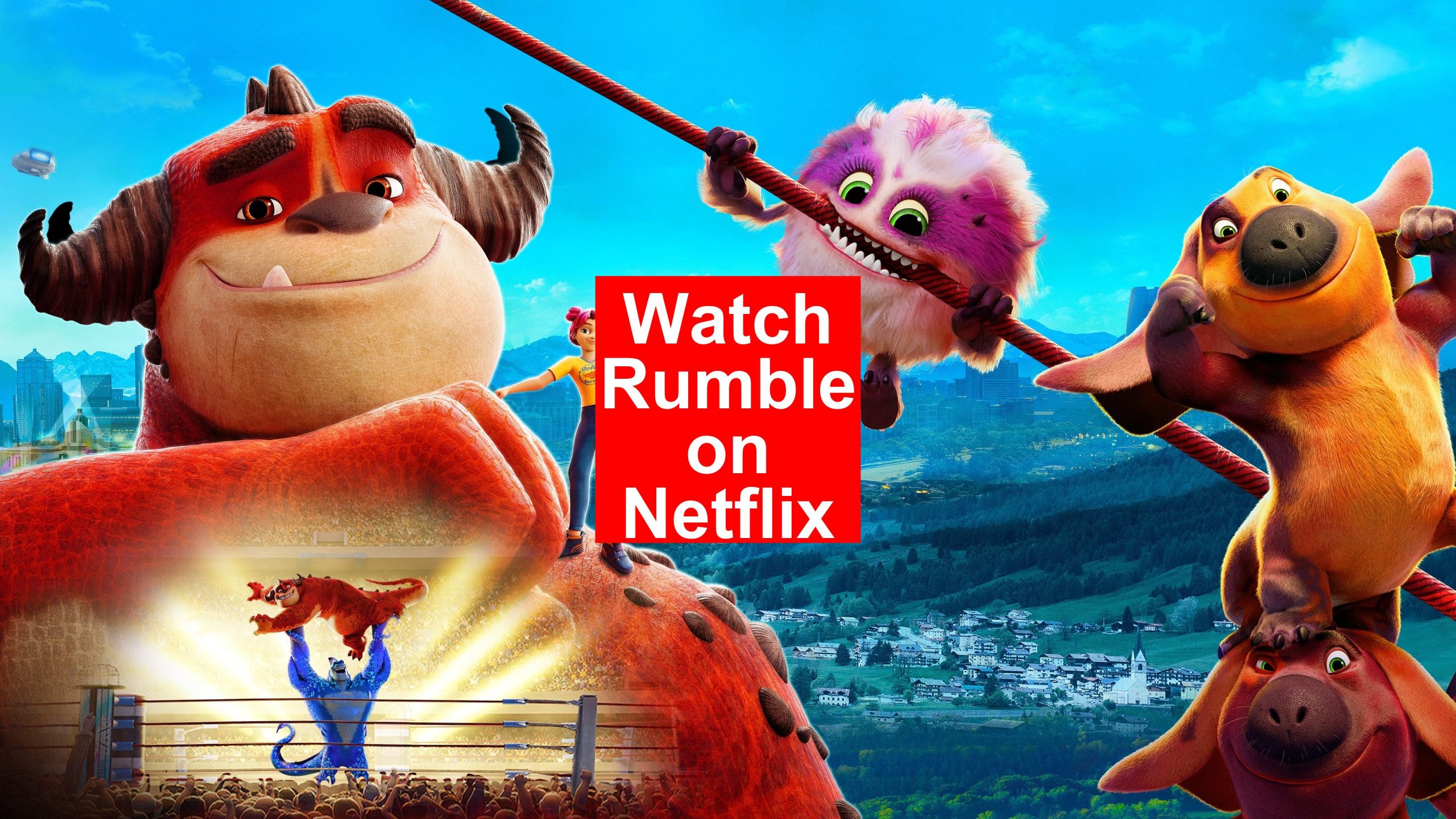 How to Watch Rumble On Netflix [Top Guide 2025] - My Vpn Hub