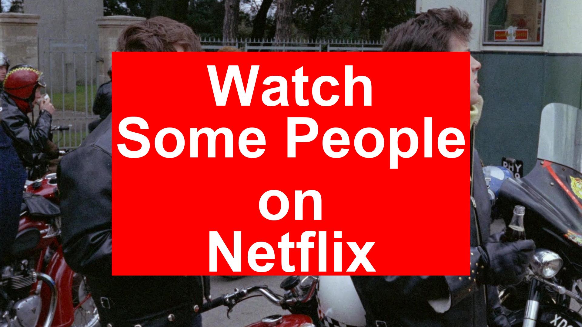How to Watch Some People On Netflix [Top Guide 2026] - My Vpn Hub