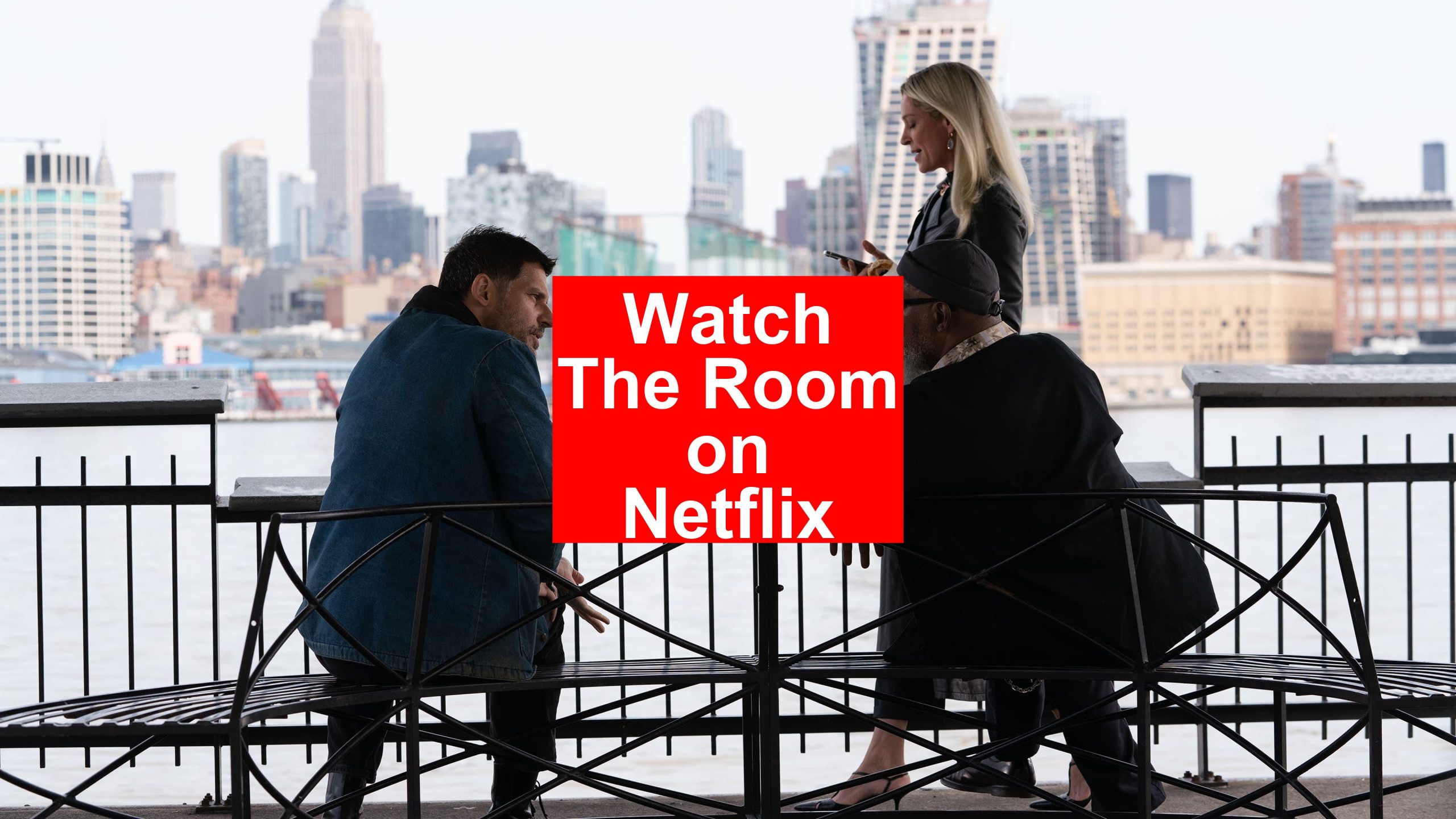 How to Watch The Room On Netflix [Best Guide 2026] - My Vpn Hub