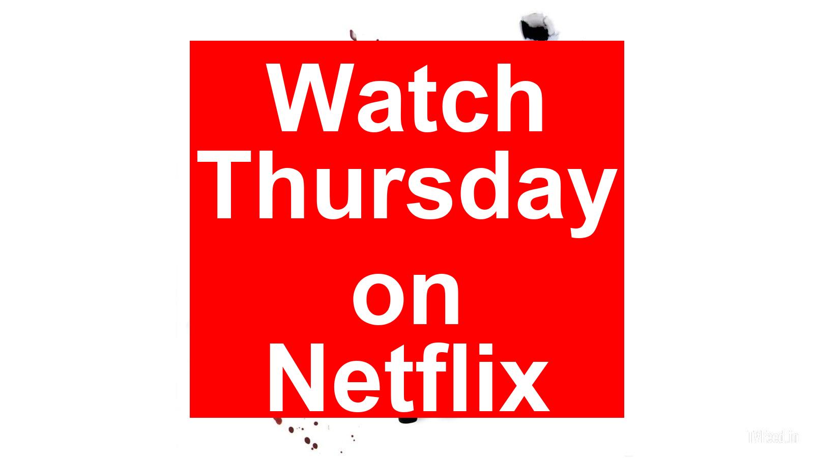 How to Watch Thursday On Netflix [Easy Guide 2026] - My Vpn Hub
