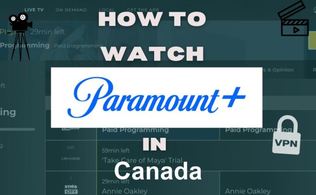 How to Watch Paramount Plus in Canada in 2025 | Easy Guide - My Vpn Hub
